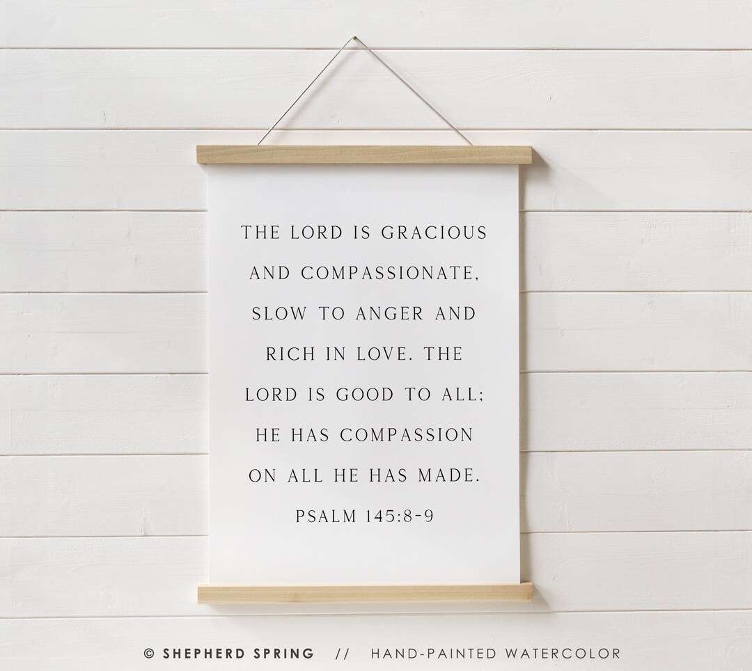 The Lord is Gracious and Compassionate - Psalm 145:8-9, Bible Verse ...