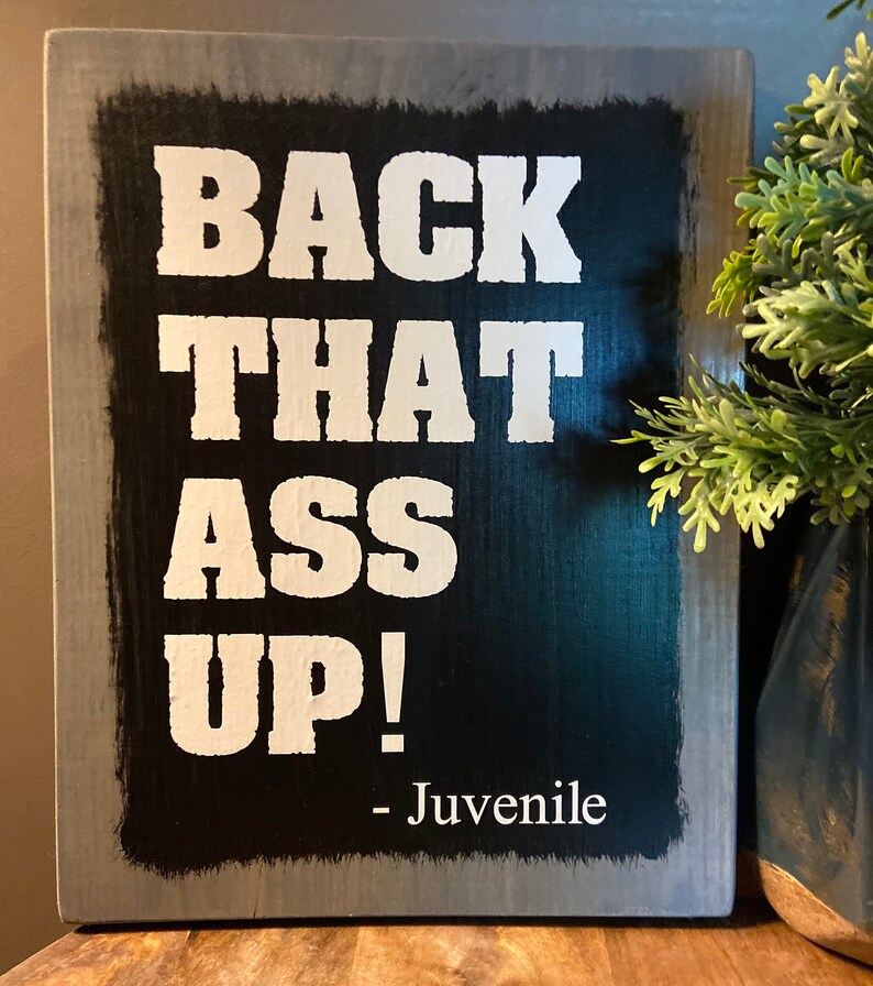 Back That Ass up Bathroom/bar Sign - Etsy