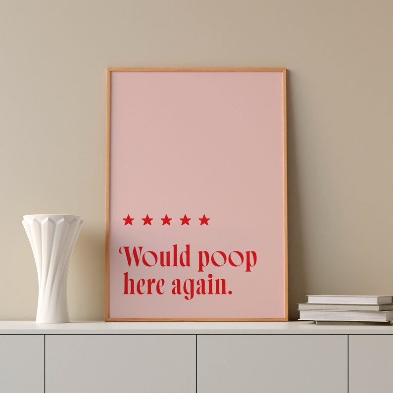 Would Poop Here Again Print Modern Toilet Humor, Postive Poop Joke, Guest Bathroom Art, Funny ...