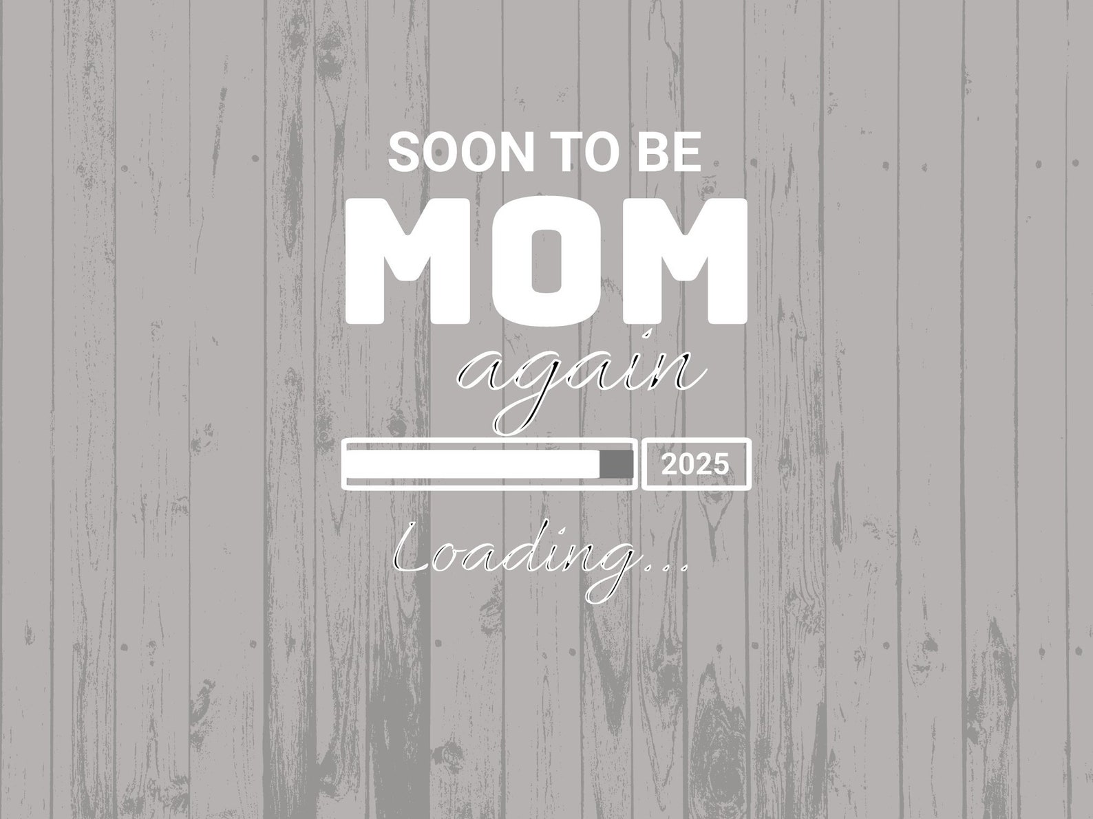 Soon to Be Mom Again 2025 Loading, Pregnancy Announcement, Expecting ...