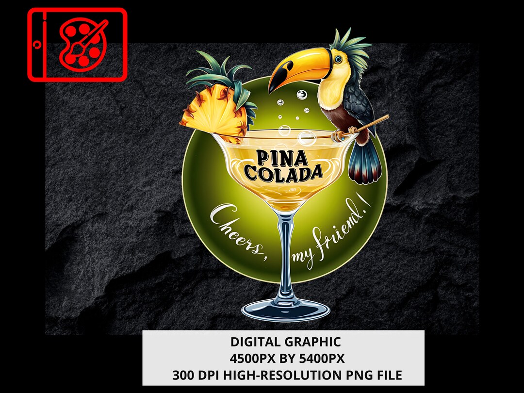 Tropical Pina Colada Design, Cheers My Friend PNG, Summer Cocktail ...