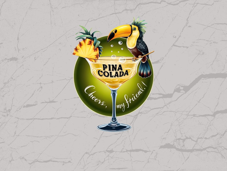 Tropical Pina Colada Design, Cheers My Friend PNG, Summer Cocktail ...