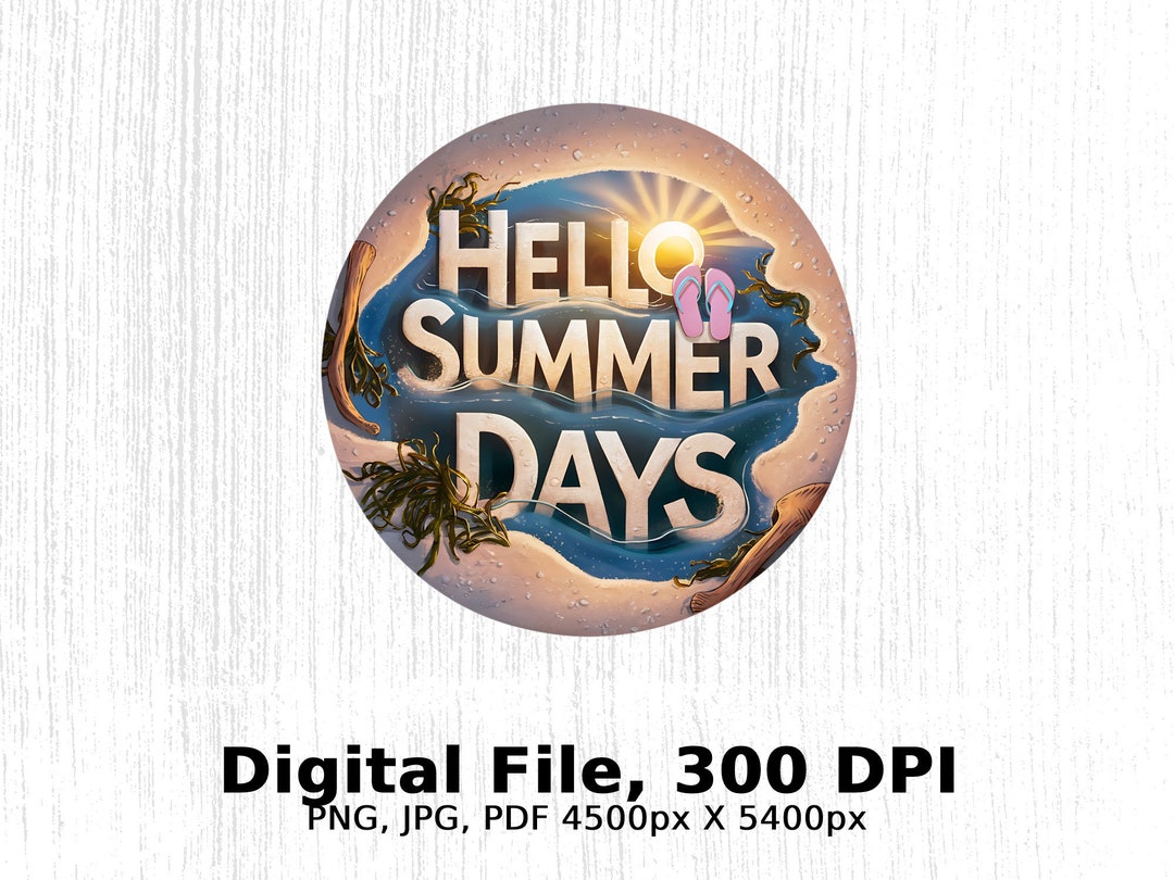 Exclusive Hello Summer Days Digital Print, Beach Theme Artwork, Png ...