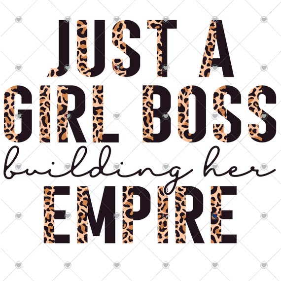 Just a Girl Boss Building Her Empire Ready to Press DTF and | Etsy