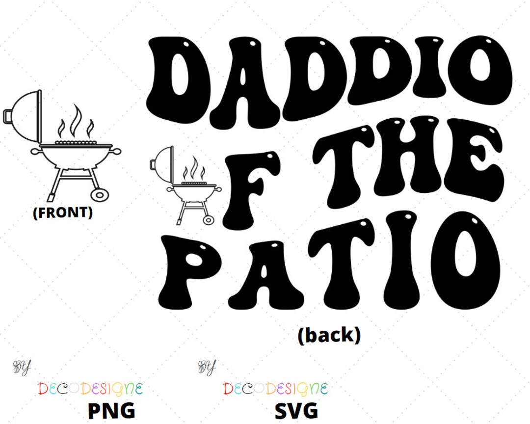 Daddio Du Patio Svg/png - Etsy