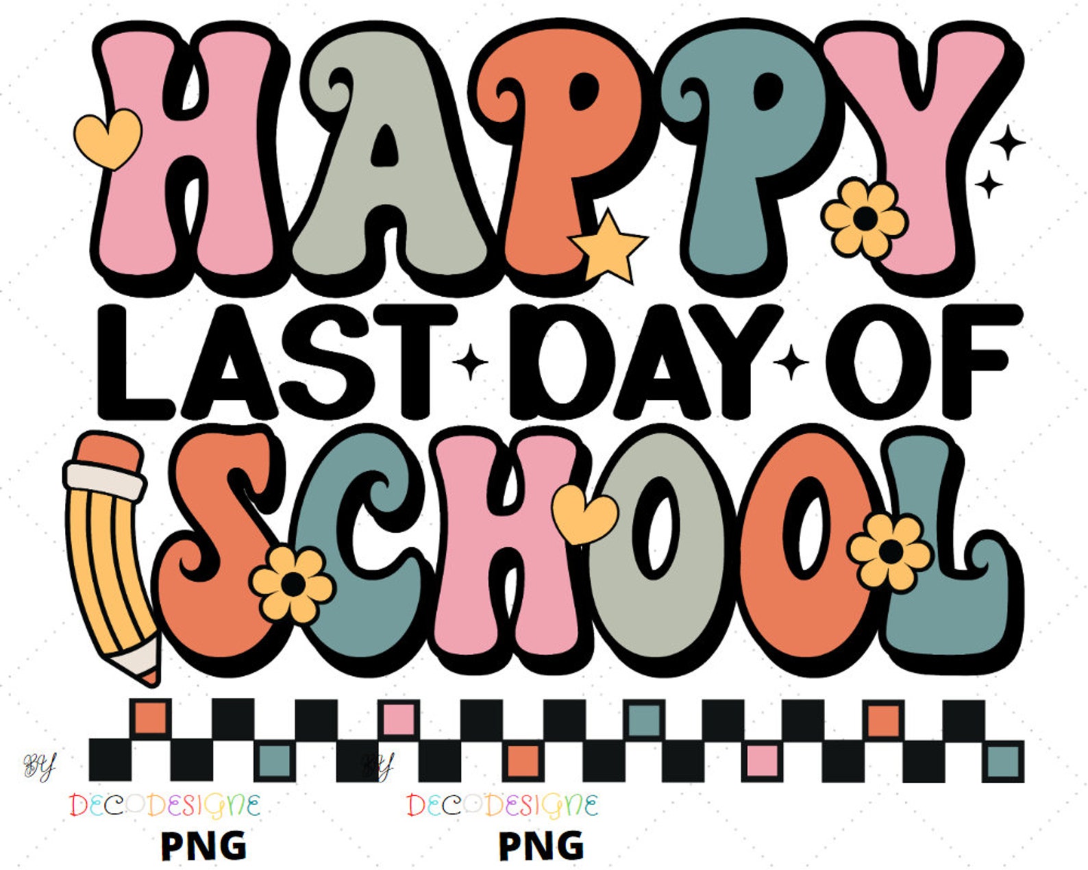 Happy Last Day of School PNG summer Break Png Teacher Gift - Etsy