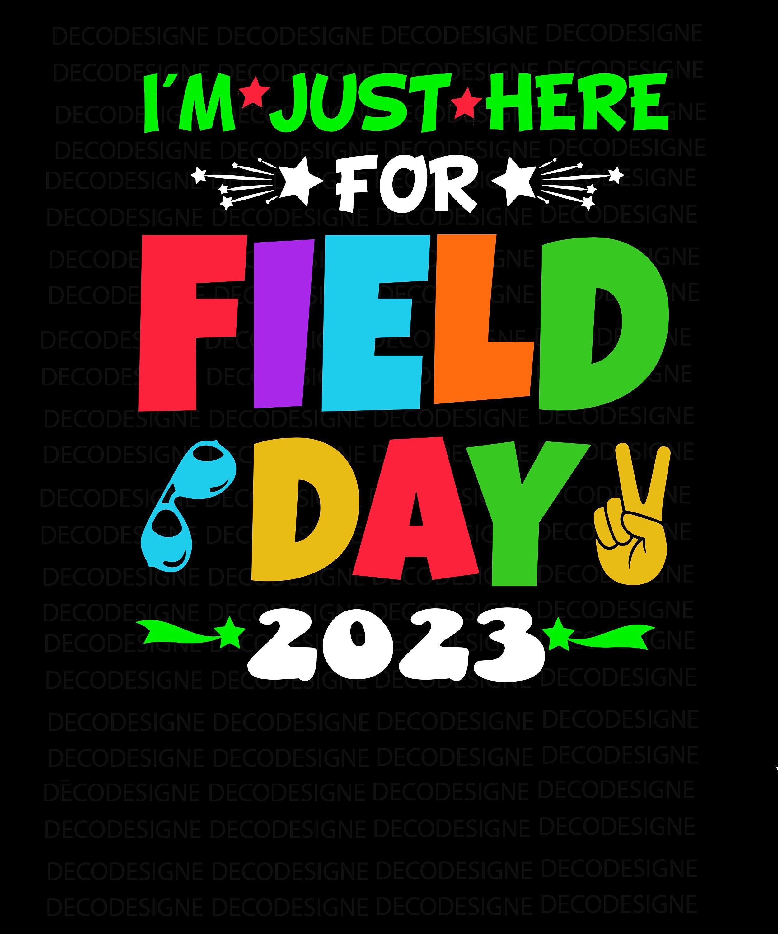 I'm Just Here for Field Day 2023 Svg, Field Day Svg Png, Boy Field Day ...