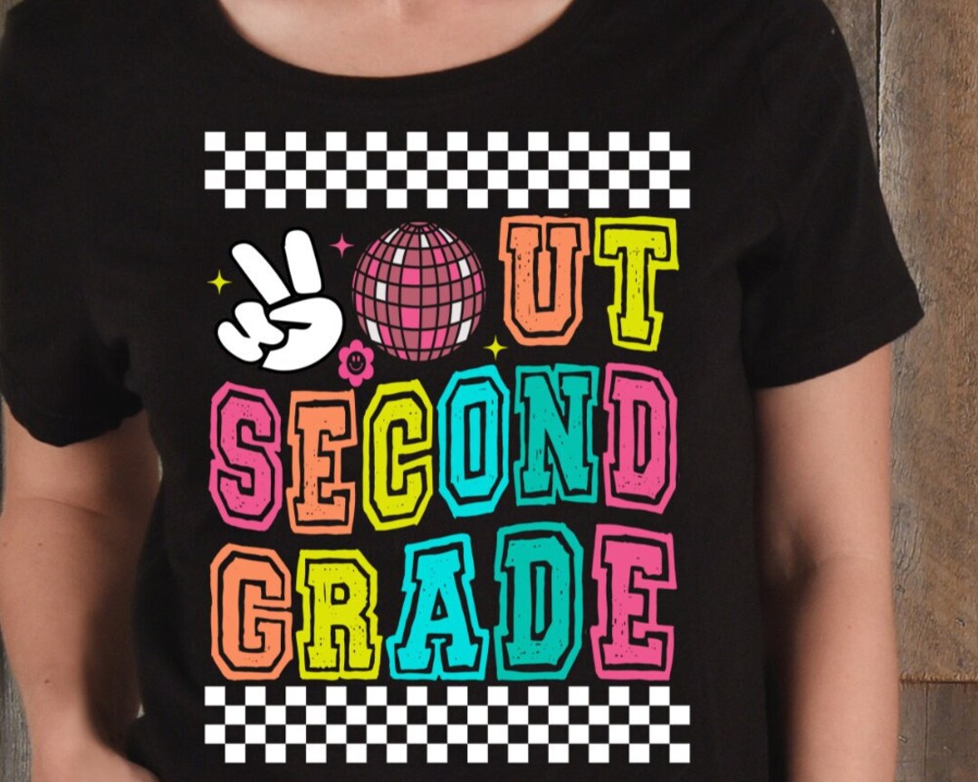 Peace Out Second Grade Png, Last Day of School Png, End of School Png ...