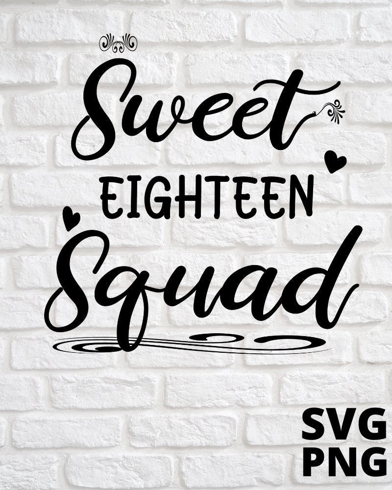 Sweet Eighteen Squad SVG PNG - Etsy