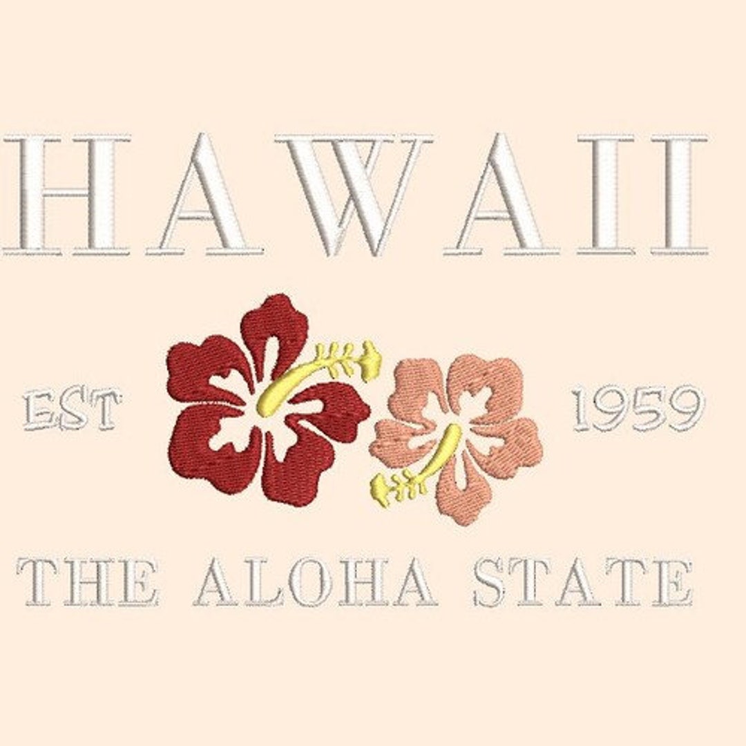 Hawaii Aloha State Embroidery Design PES JEF HUS Xxx Vp3 Dst - Etsy