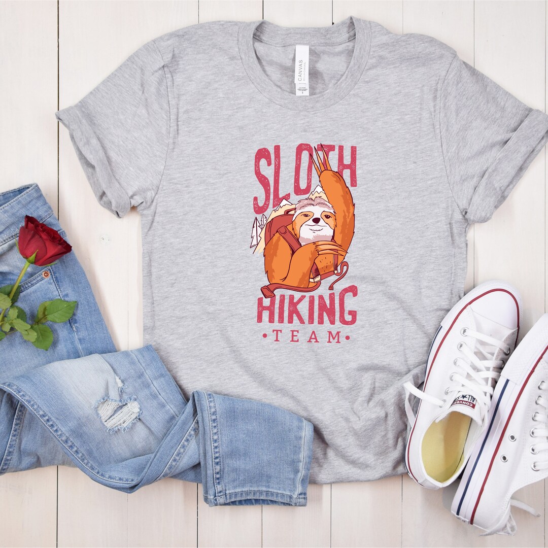 Cute Sloth Hiking Team , Sloth Hiking Team, Sloth Loves Hiking T Shirt ...