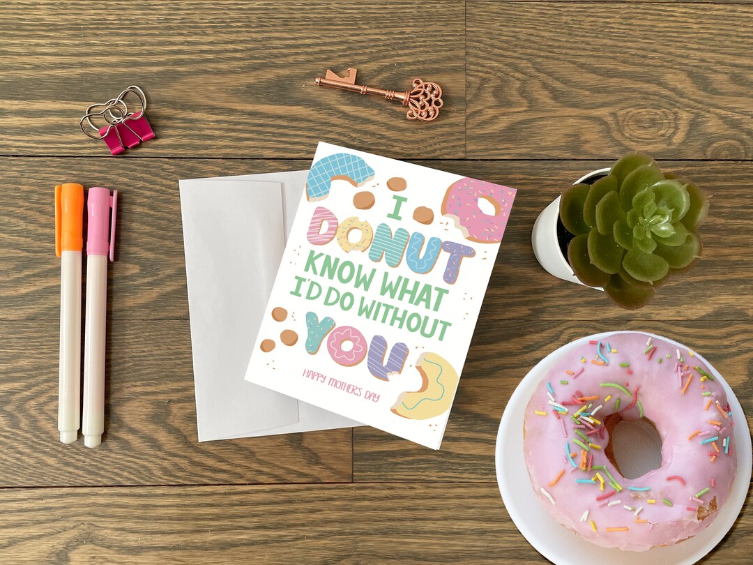 Happy Mother's Day Printable Card, Donut, Instant Download PDF ...