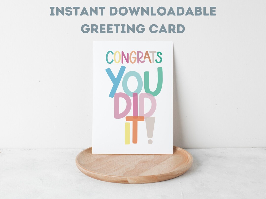 Congratulations, Instant Download PDF, Printable Card, You Did It ...