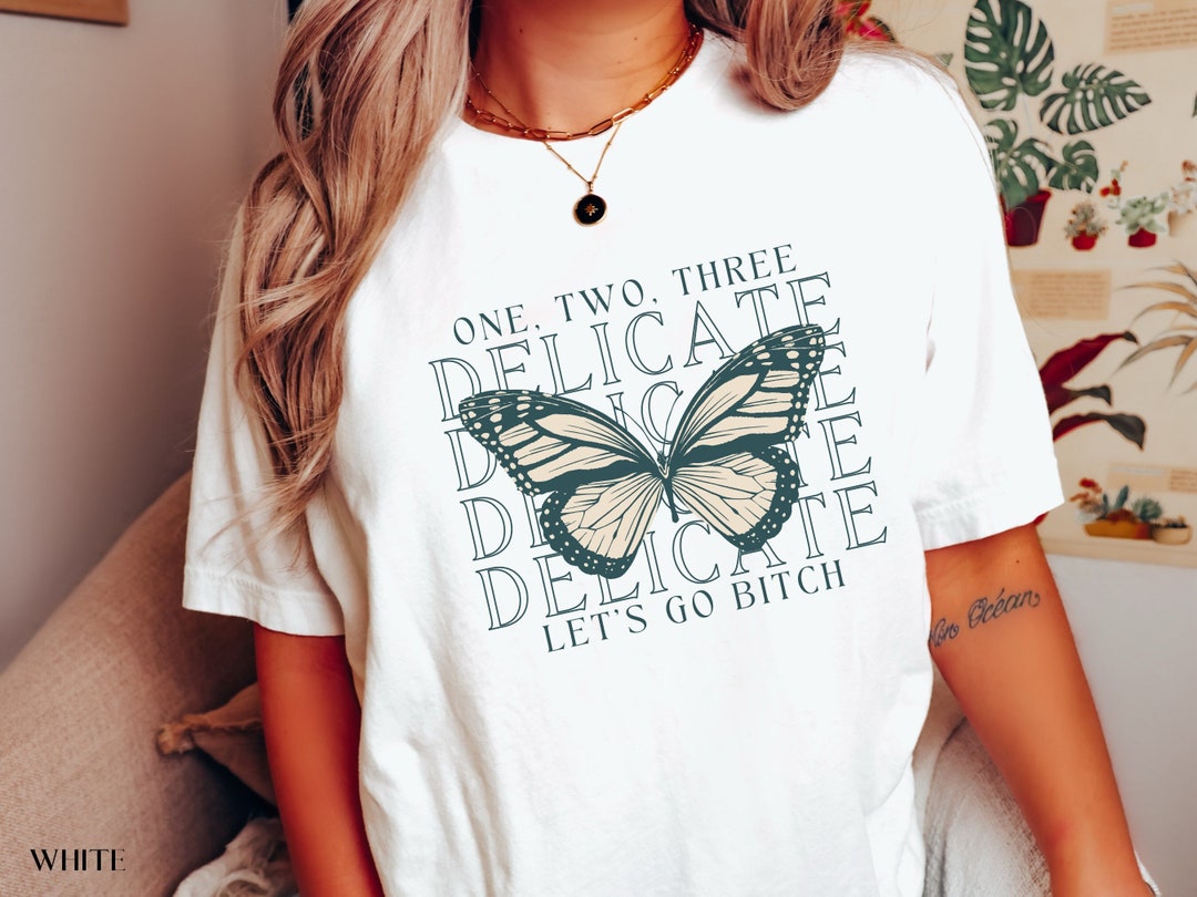 1 2 3 Let's Go Bitch, Delicate Shirt, Taylor Shirt, Rep Merch, Delicate ...