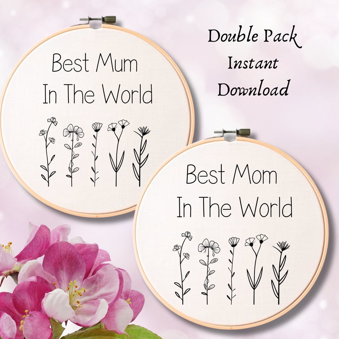 Best Mom in the World Hand Embroidery Pattern Mothers Day Hand ...
