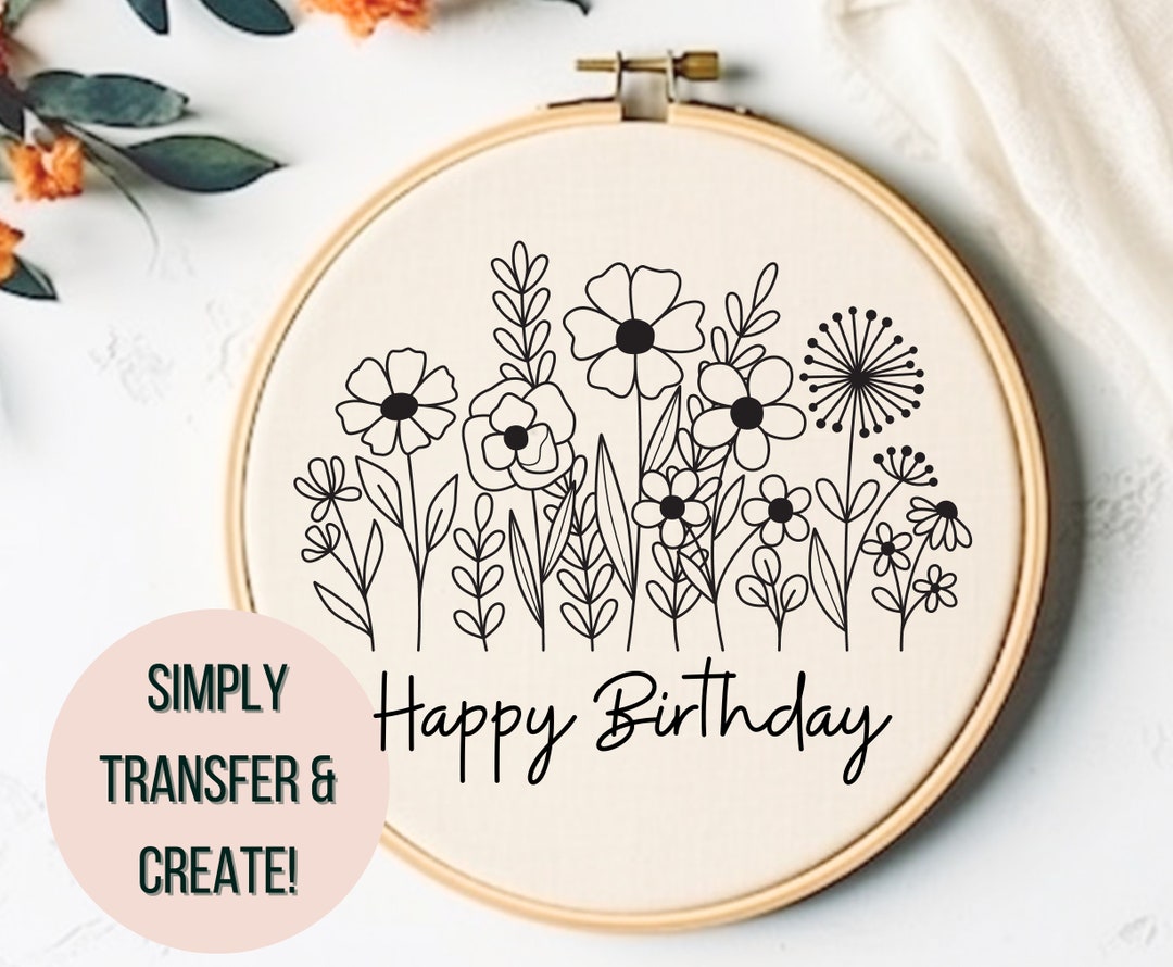 Happy Birthday Printable Hand Embroidery Pattern - Wild Flowers ...