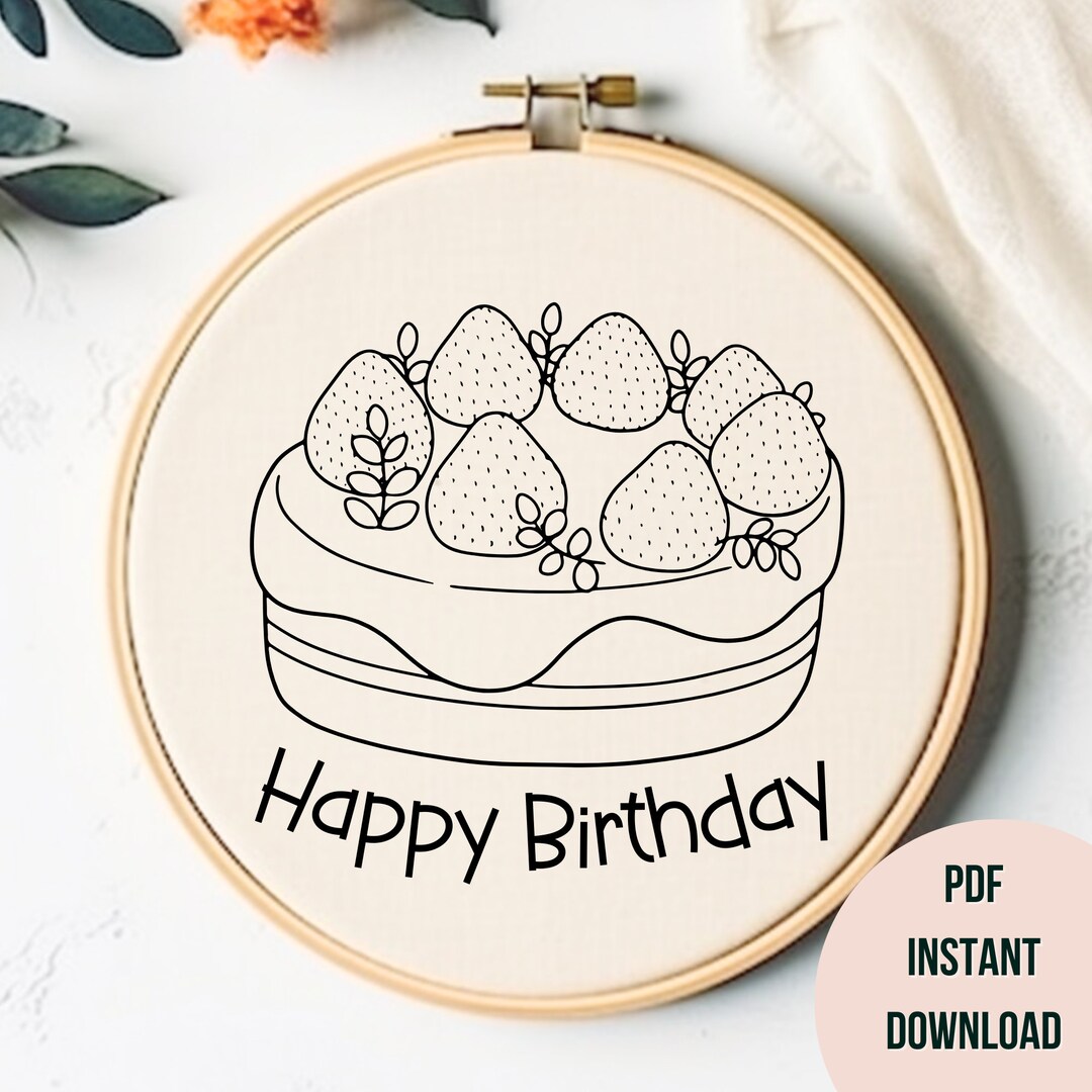Happy Birthday Printable Hand Embroidery Pattern Birthday Cake ...