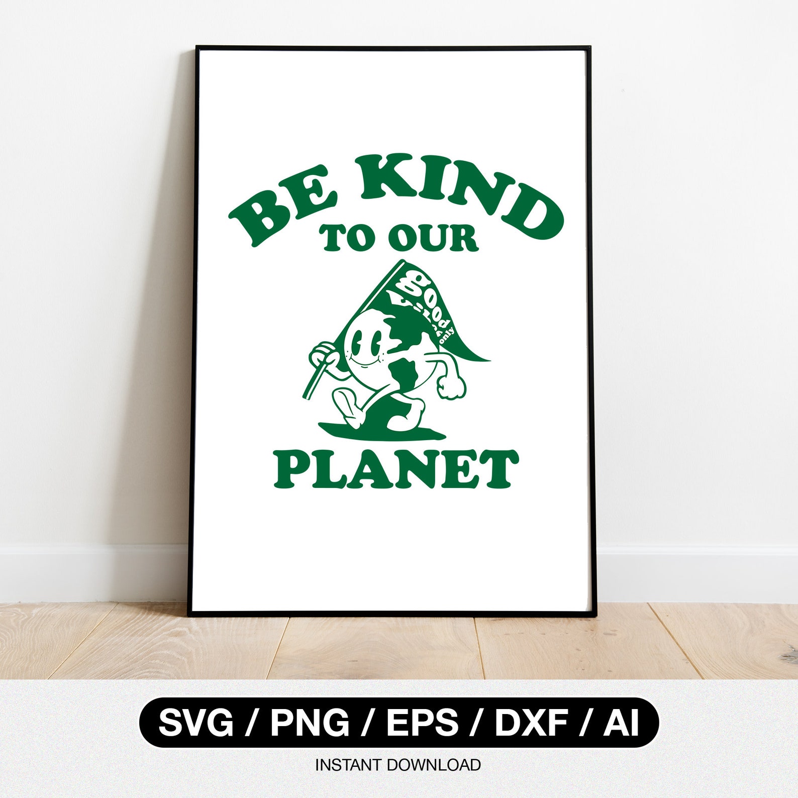Be Kind to Our Planet SVG Earth Day Vectors Svg Earth Svg - Etsy