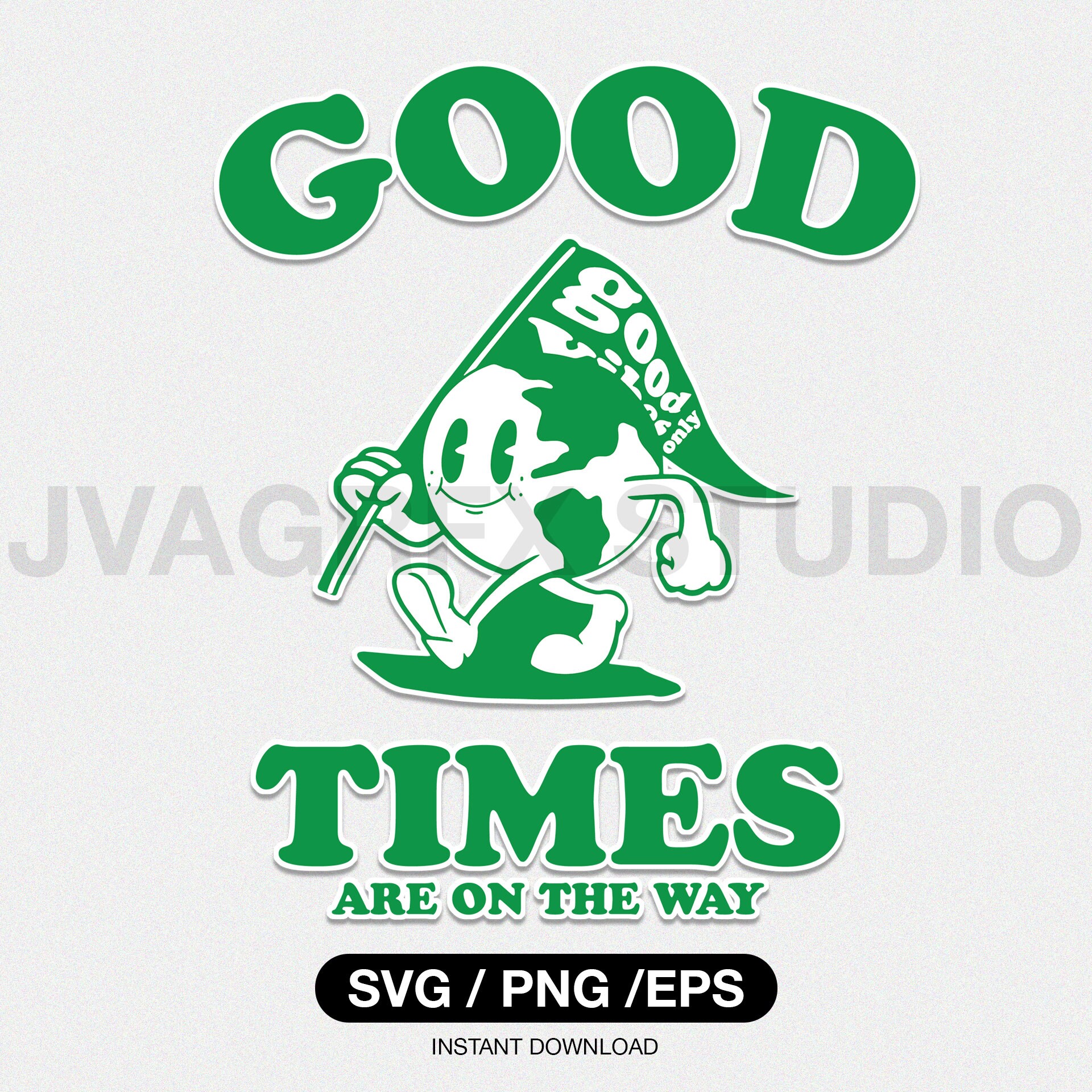 Good Times SVG, Trendy Svg Design, Sticker SVG, Sayings Svg, Printable ...
