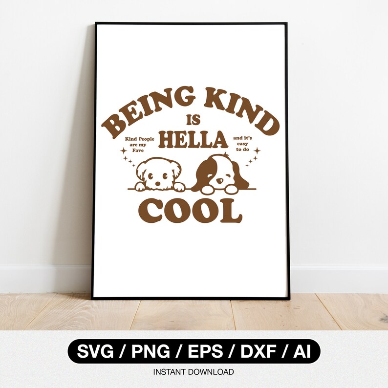 Dog Lover SVG Be Kind Svg Sayings Svg Quote Svg Cricut & - Etsy