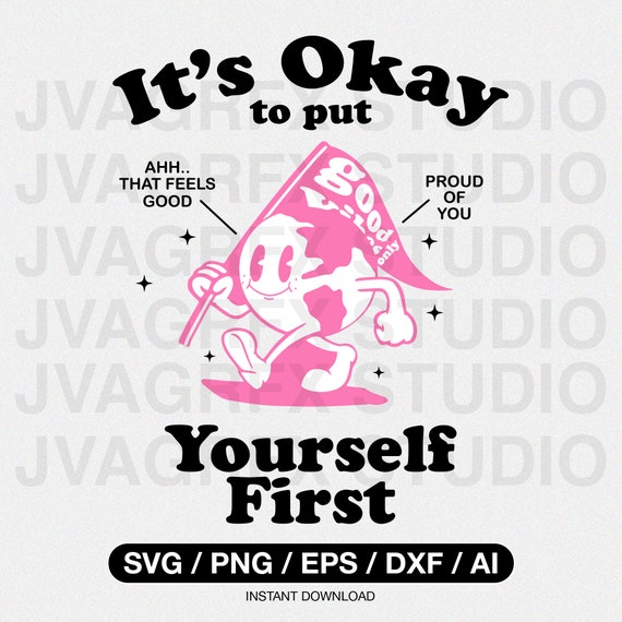 Put Yourself First SVG Cute Sayings Svg Cute Quotes Svg - Etsy