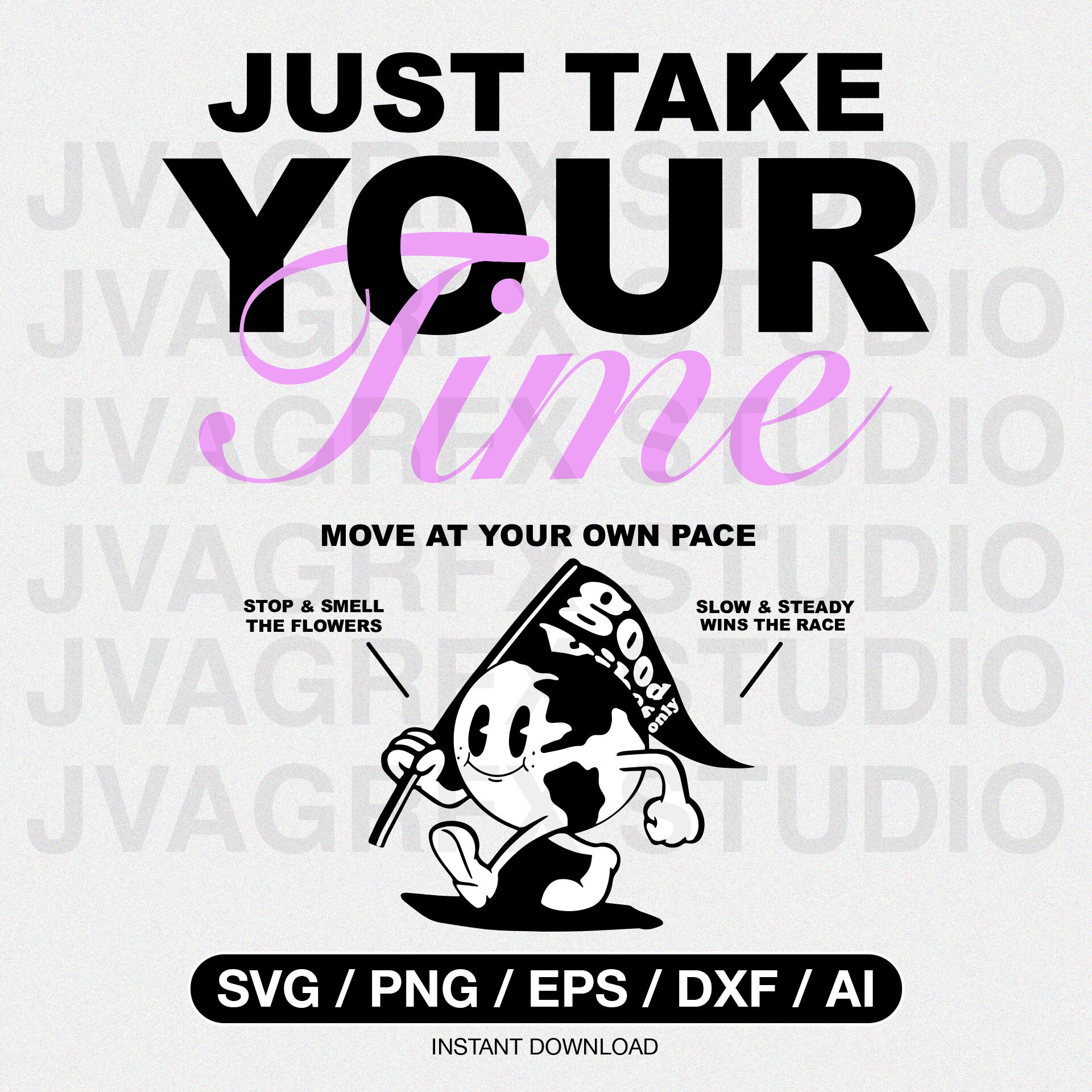 Take Your Time SVG, Cute Sayings Svg, Quotes Svg, Printable, Cricut ...