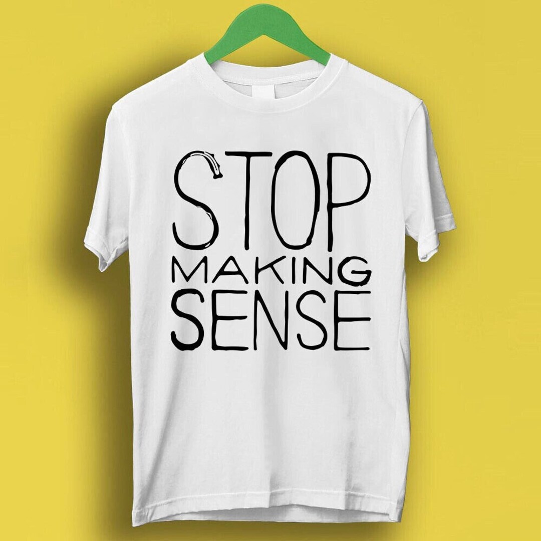 Stop Making Sense Talking Heads Rock Punk Retro Music Gift Top Tee T ...