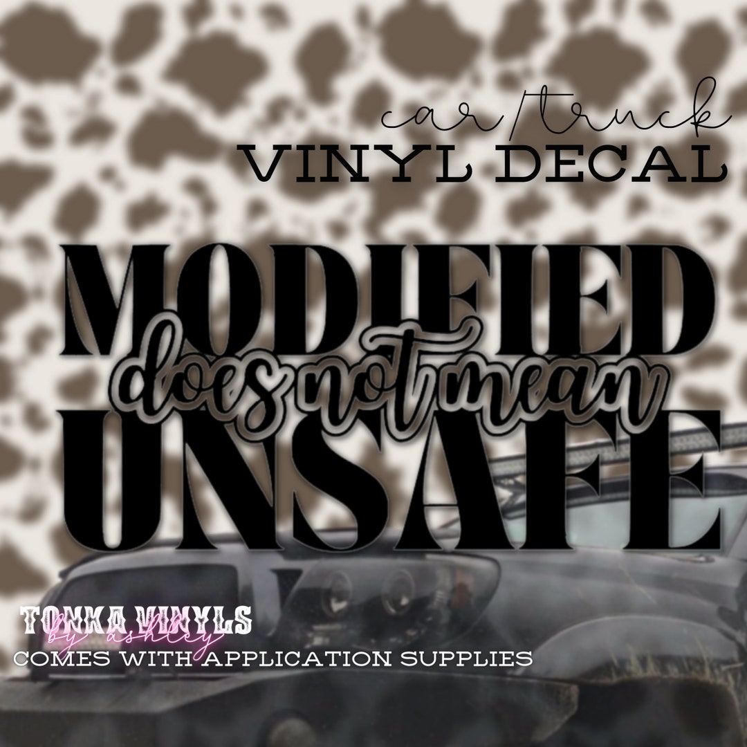 Modified Doesn't Mean Unsafe Truck Decal UV and Water - Etsy