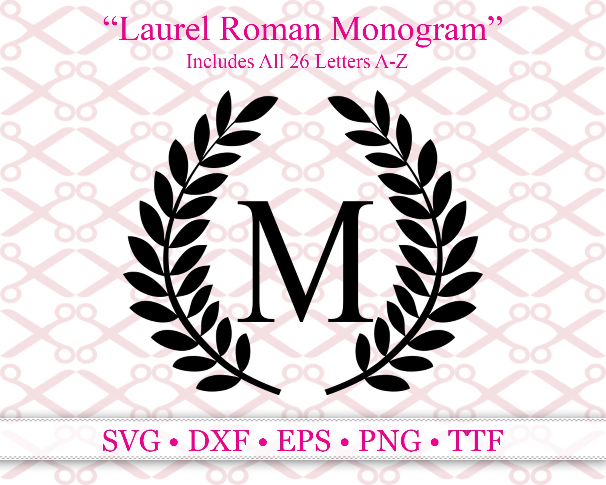 LAUREL ROMAN Monogram Svg, Dxf, Eps, Png, Ttf, Roman Letters Laurel ...