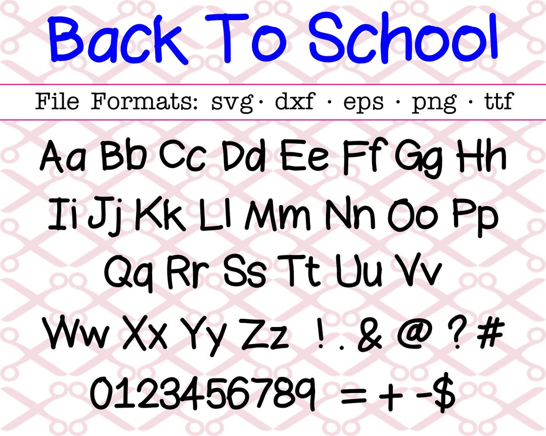Back to School Font Svg, Dxf, Eps, PNG; Kids Handwritten Font, Kids ...