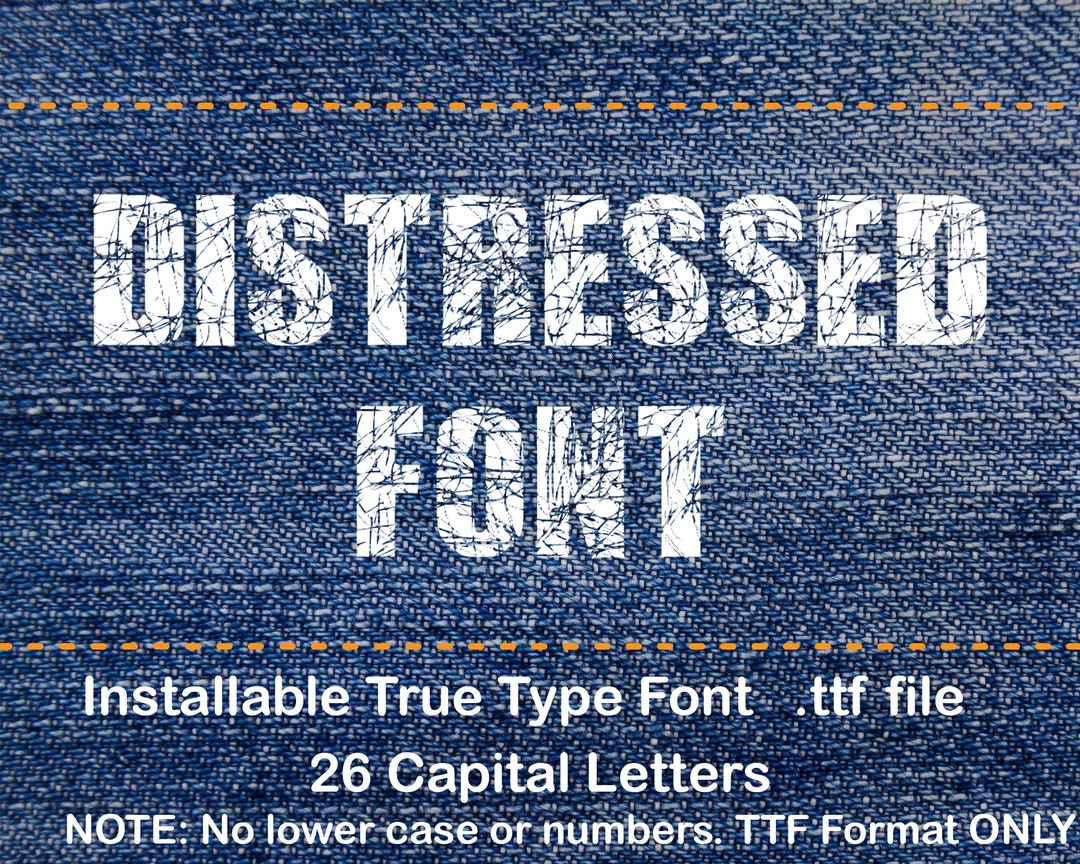 Distressed Font, Distressed TTF, Installable True Type Font File ...