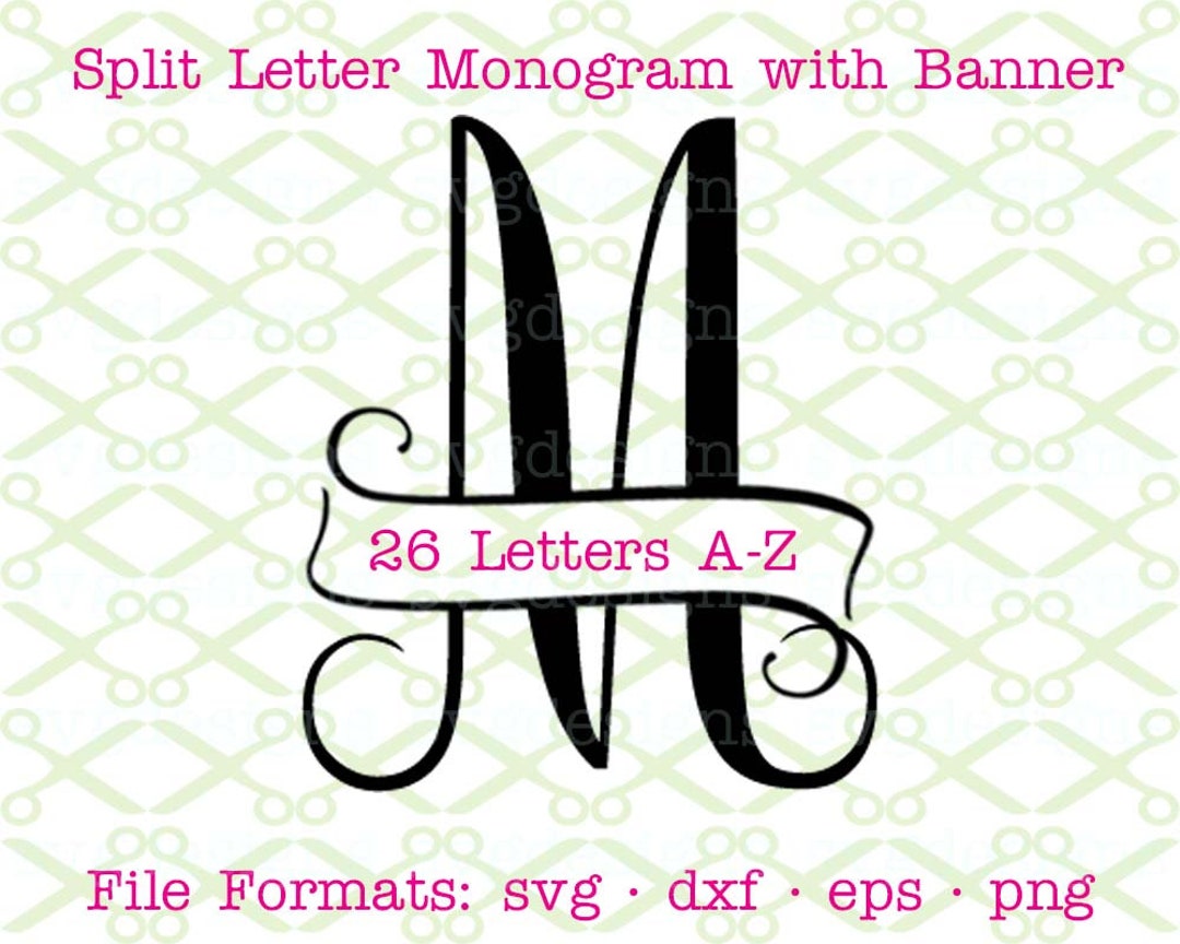 Fancy Split Letter SVG With Banner, Svg Dxf, Eps, Png; Split Letter ...