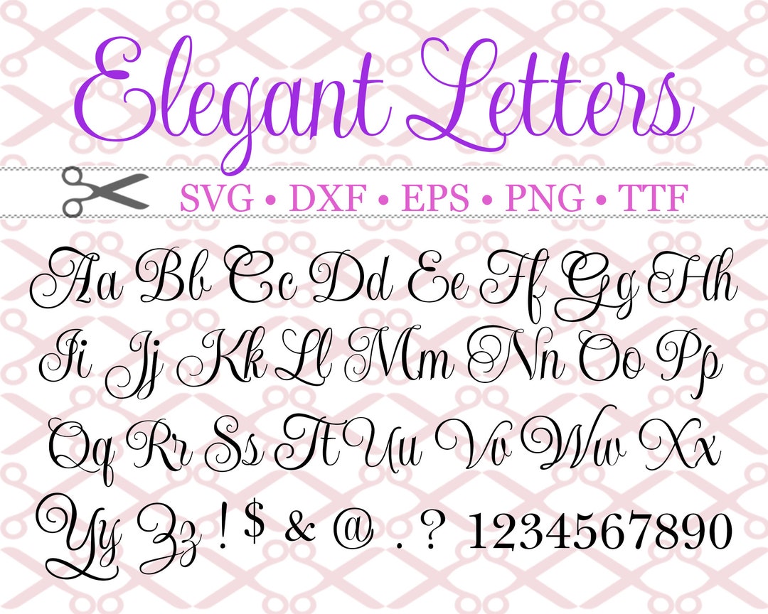 Elegant Font, Elegant Monogram SVG Dxf Eps Pngs & TTF File, Wedding ...