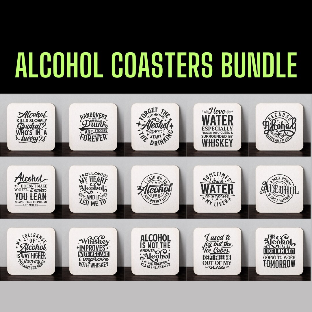 Funny Alcohol Drink Coasters Svg Bundle, 16 Unique Designs, Files for ...