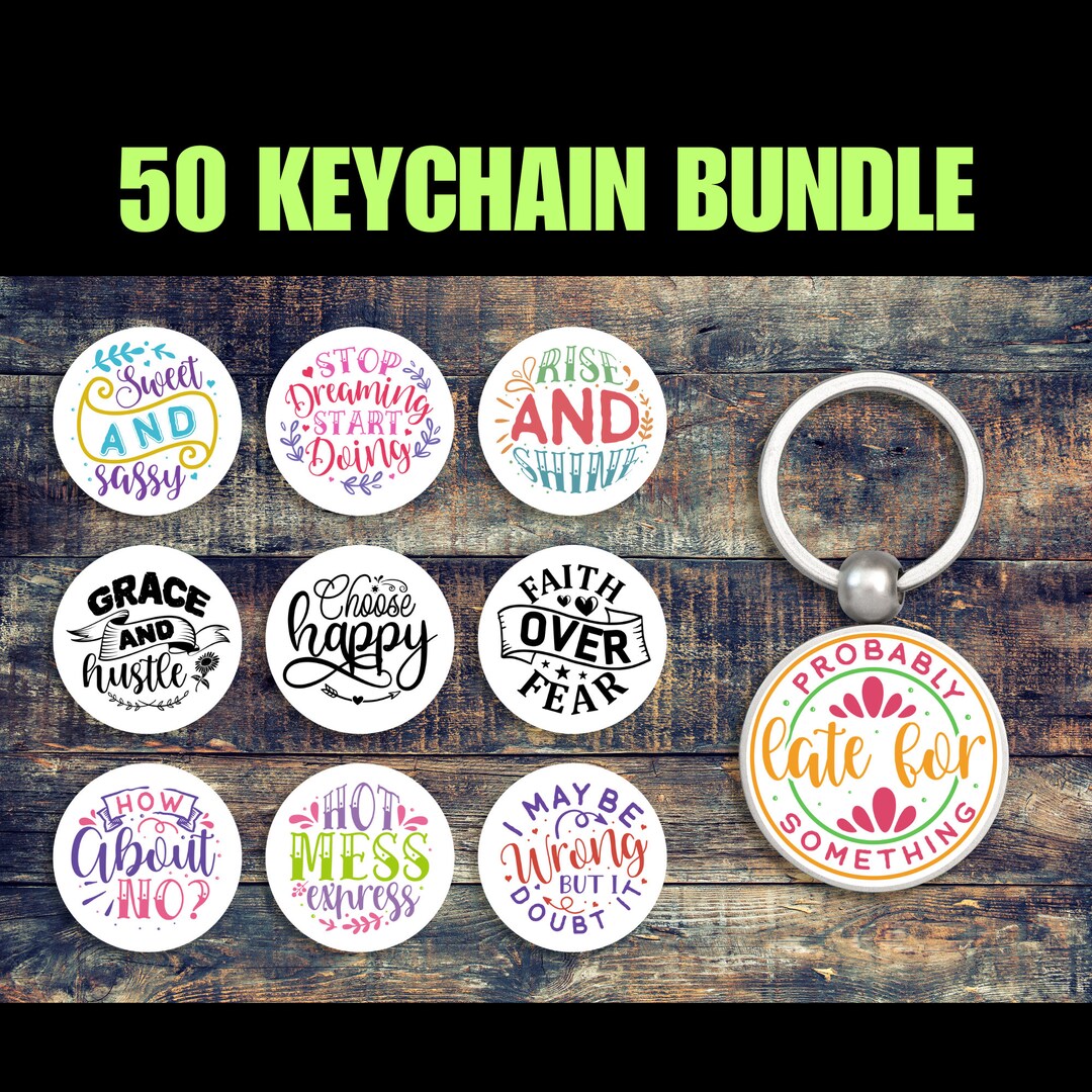 Funny Sarcastic Keychain Svg Bundle, 50 Unique Designs, Files for ...