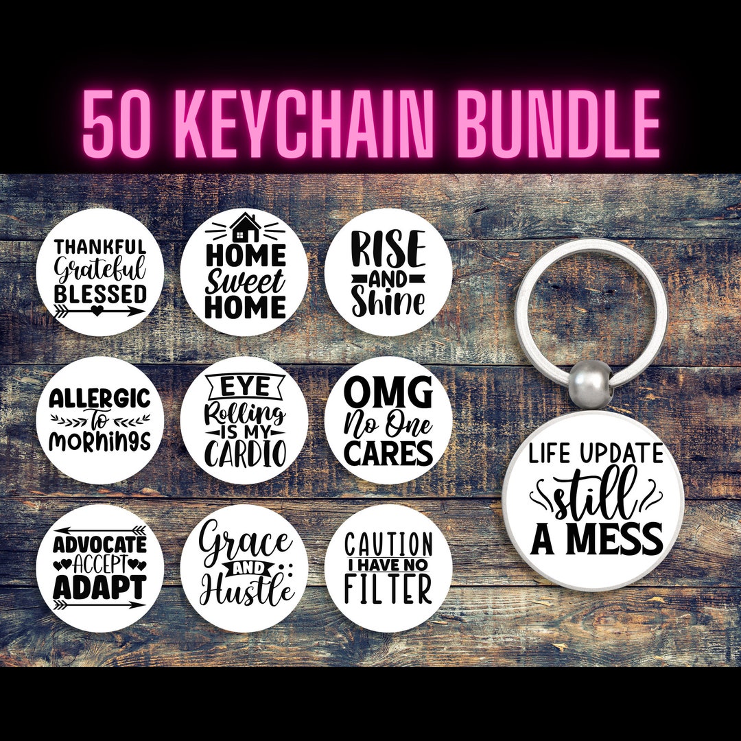 Funny Sarcastic Keychain Svg Bundle, 50 Unique Designs, Files for ...