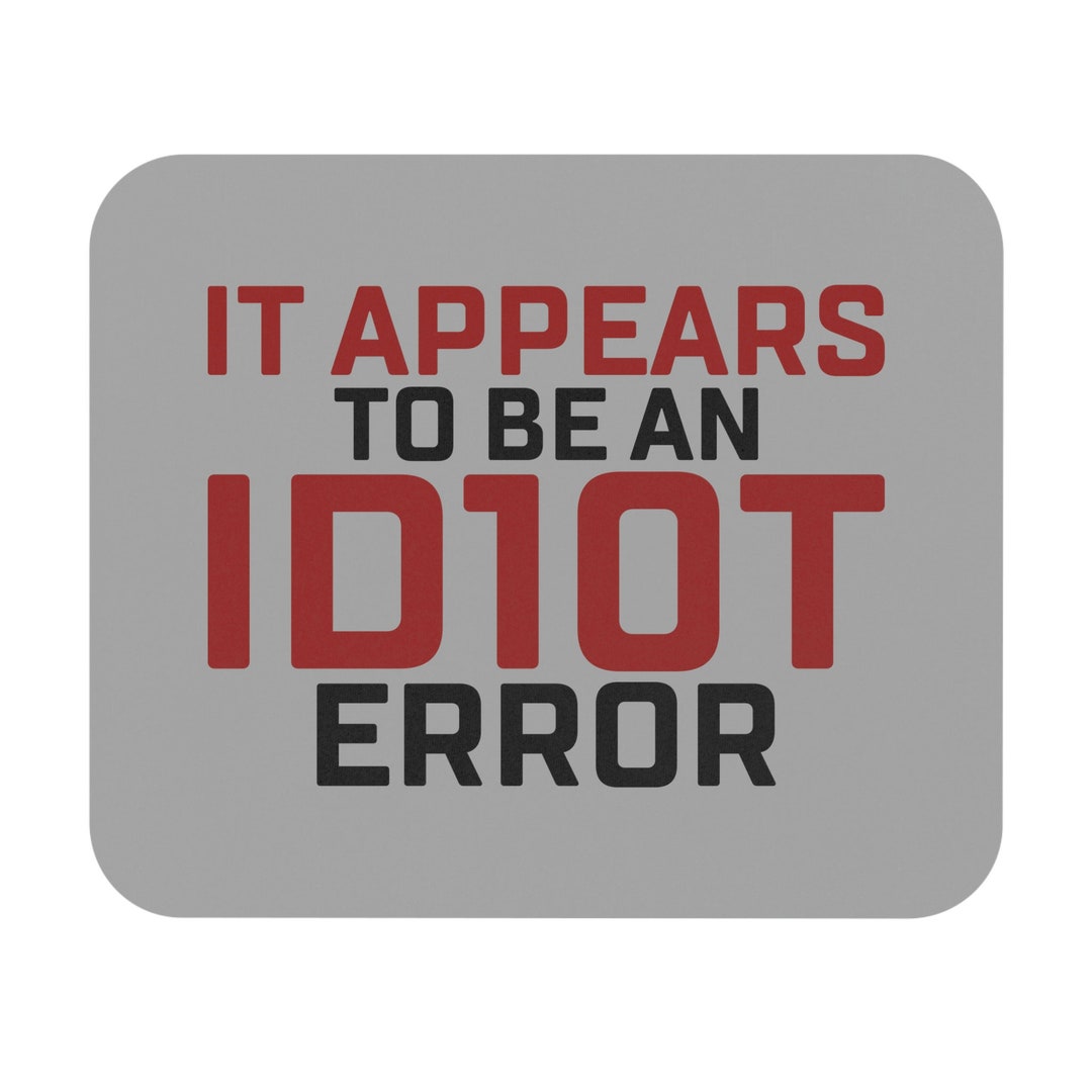 ID10T Error Mouse Pad Funny IT Present Sarcastic Info Tech Gift IT ...