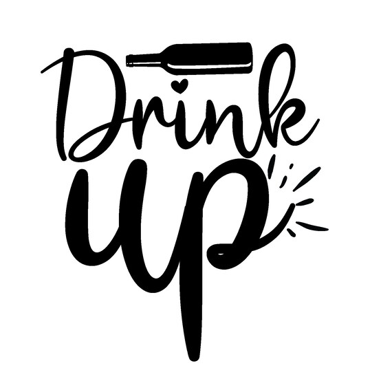 Drink up PNG - Etsy