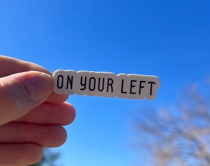 On Your Left Sticker Sticker Pack, Laptop Sticker, Water Bottle Sticker ...