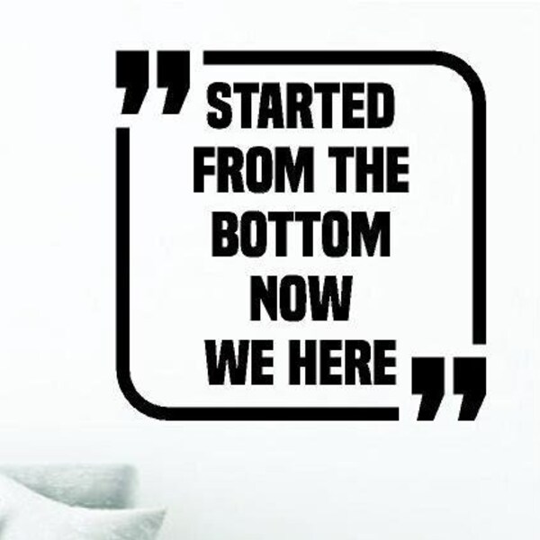 Started From the Bottom Png - Etsy