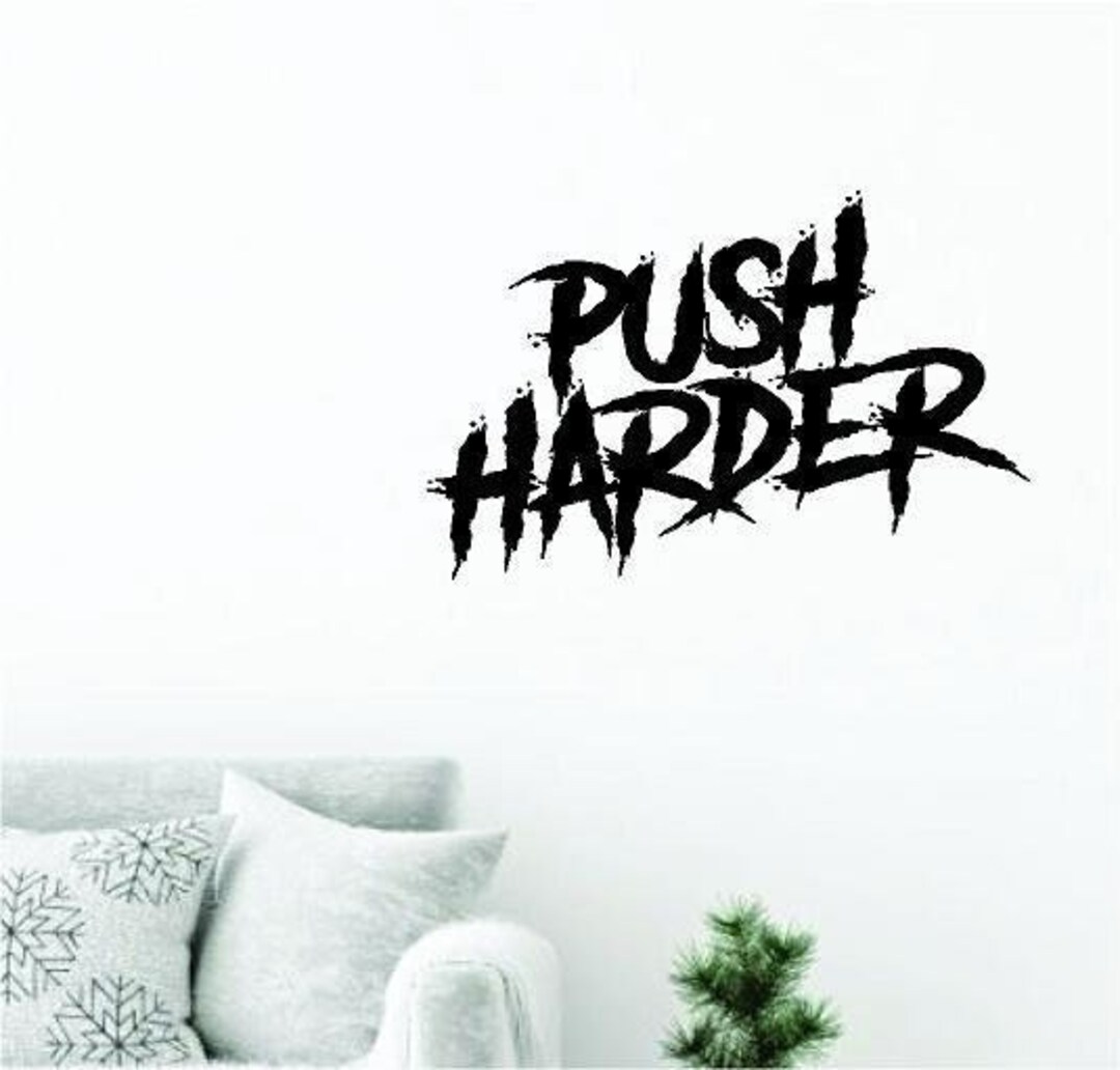 Push Harder Wall Decal Art Sticker Vinyl Home Decoration Workout ...