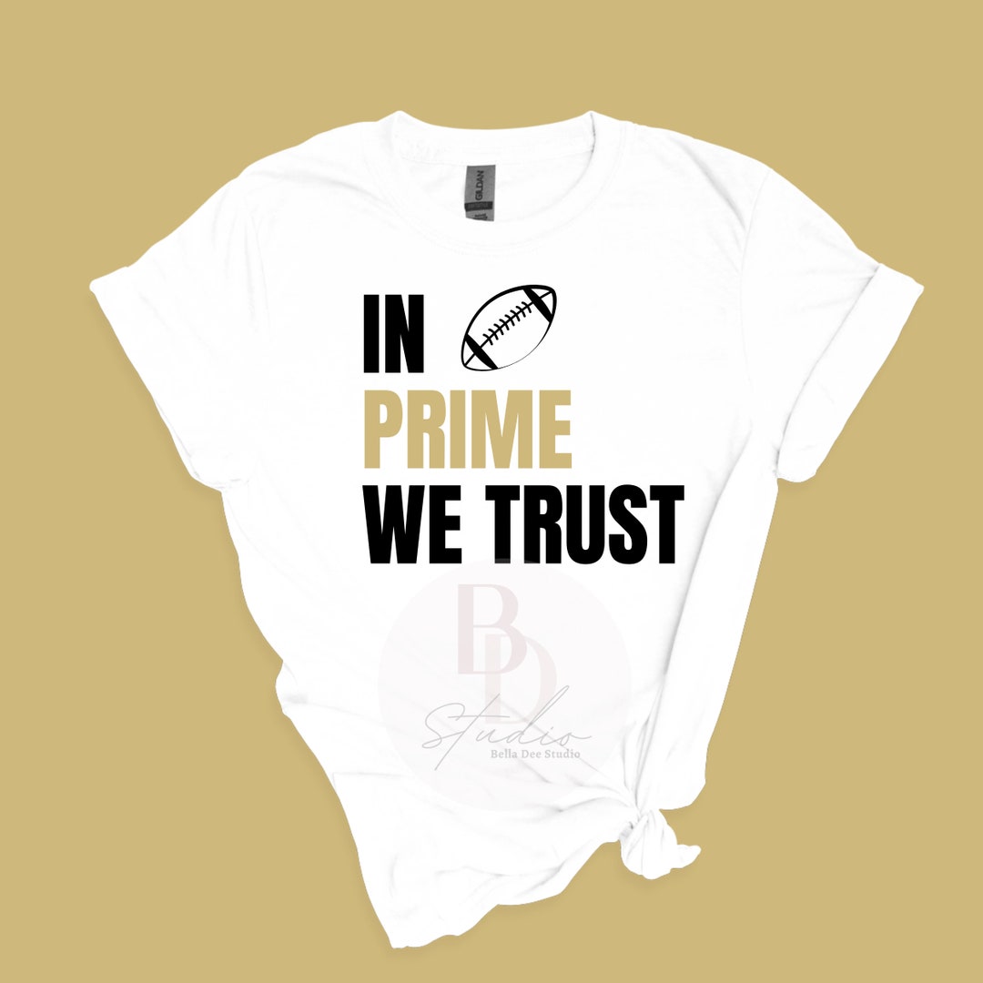 In Prime We Trust Modern Tee -shirt, Buffalos, Football, Prime, Deion ...