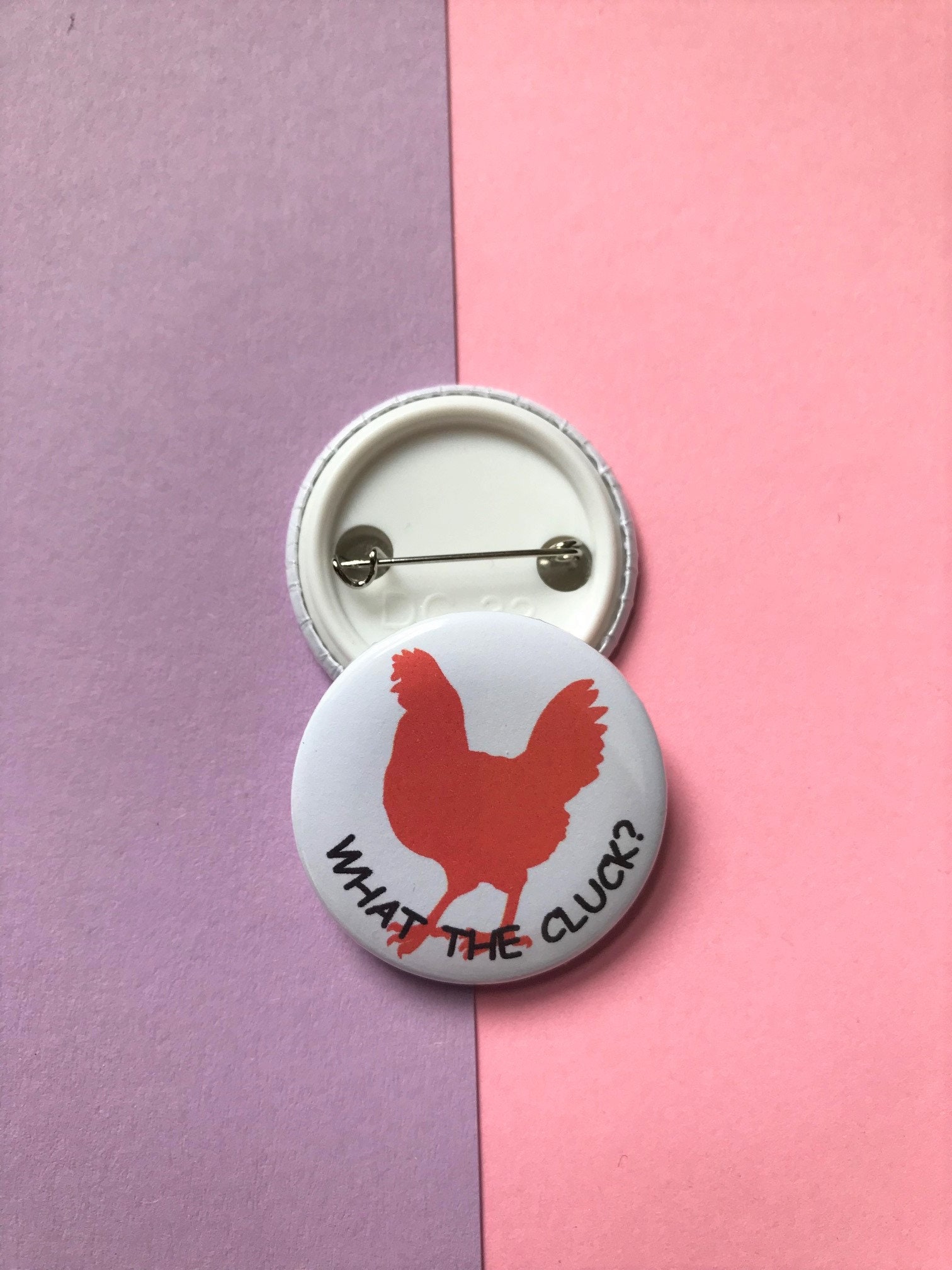 CLUCK IT Cluck off Clucking Hell What the Cluck Cluck Chicken Pin ...