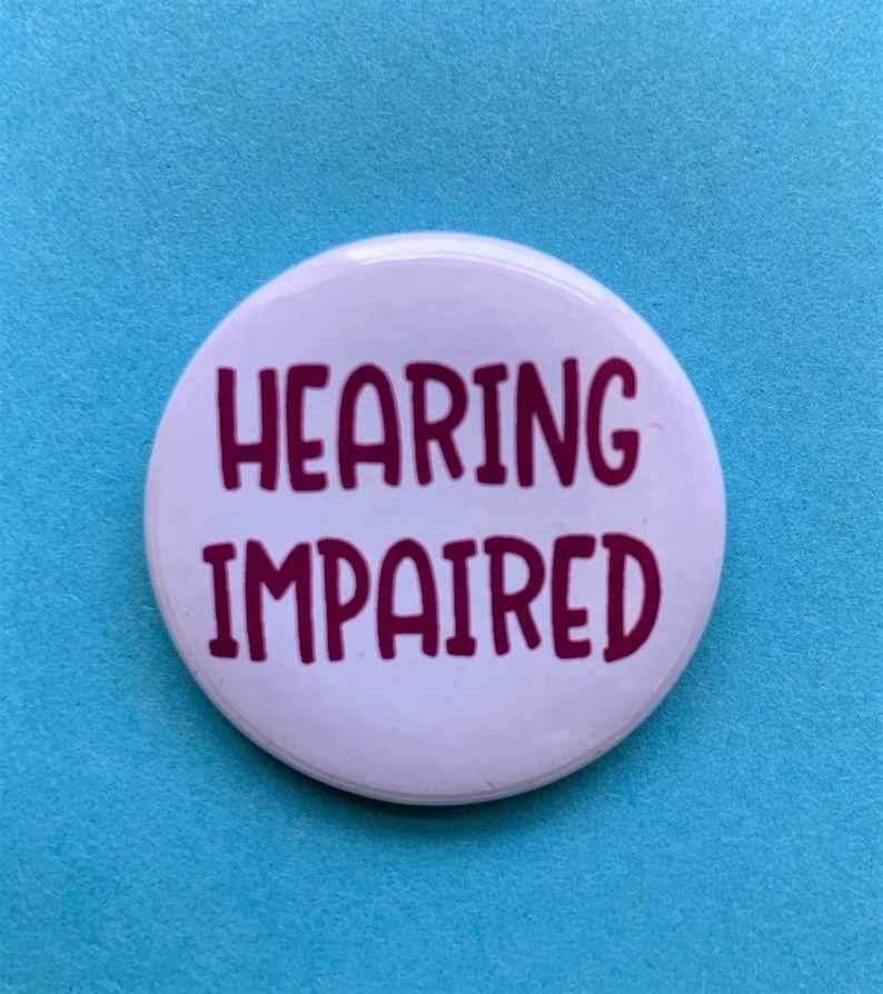 Hearing Impaired Pin Button Badge - Etsy