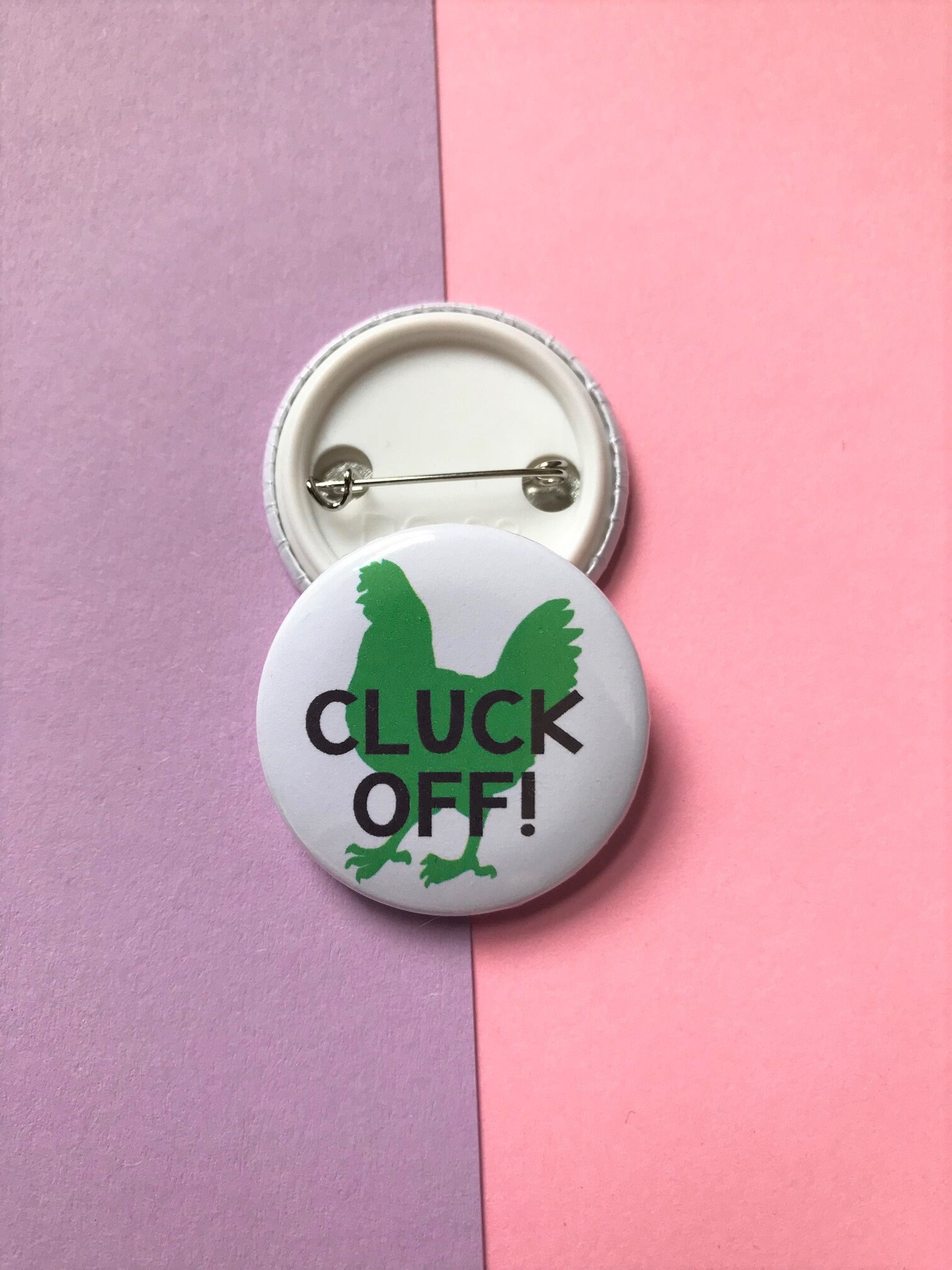 CLUCK IT Cluck off Clucking Hell What the Cluck Cluck Chicken Pin ...