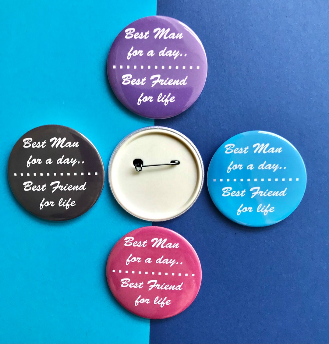 Best Man Badge. Best Man for a Day, Best Friend for Life. - Etsy