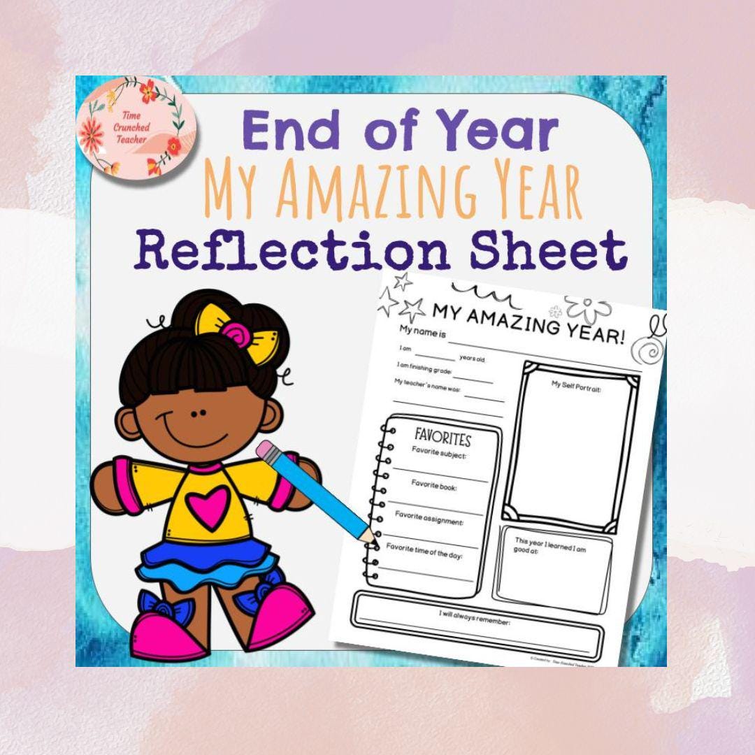 End of Year My Amazing Year Reflection Sheet | Last Day of School ...