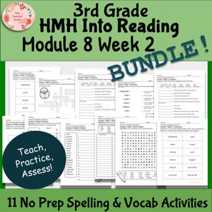 3rd Grade HMH Into Reading Module 8 Week 2 Spelling & Vocabulary Weekly ...