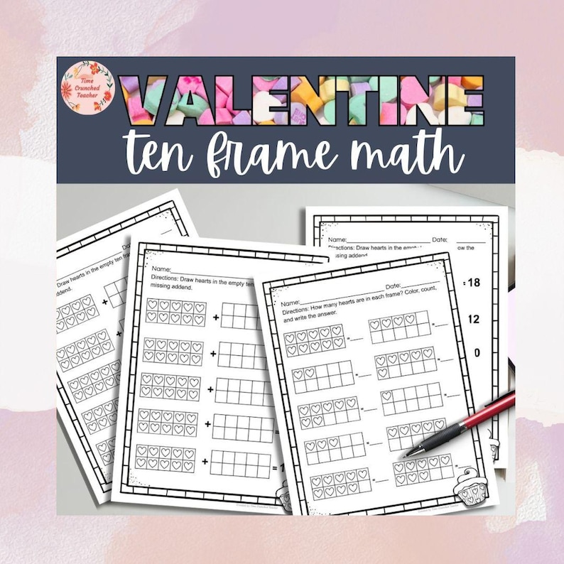 Printable Valentine's Day Themed Ten Frame Addition Practice for 1st ...