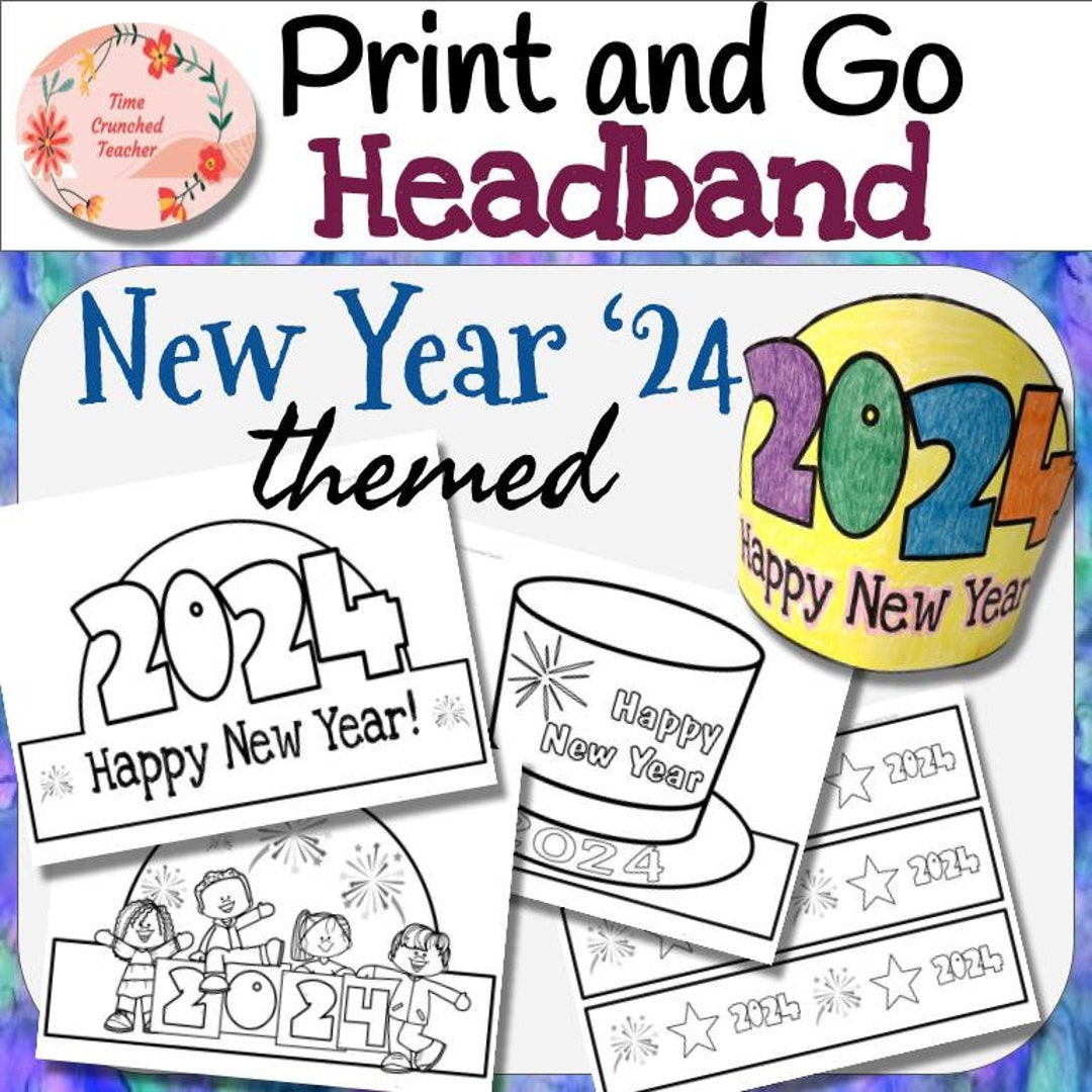 Printable Happy New Year 2024 Headbands: 3 Versions to Choose From No ...